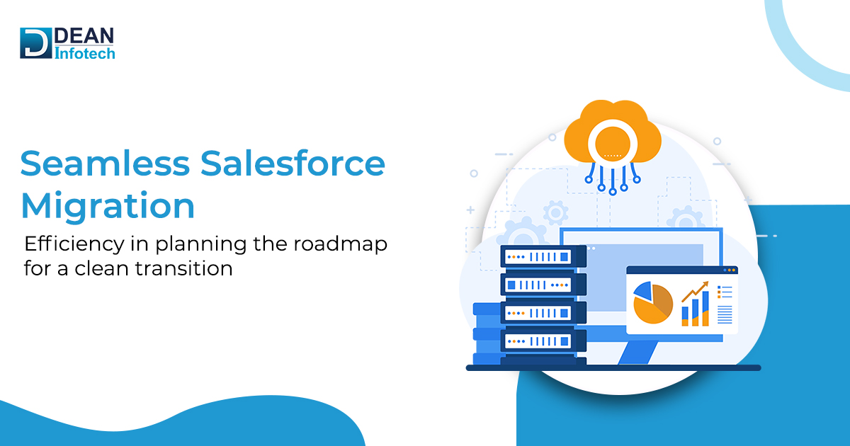 Salesforce Migration Services | Dean Infotech