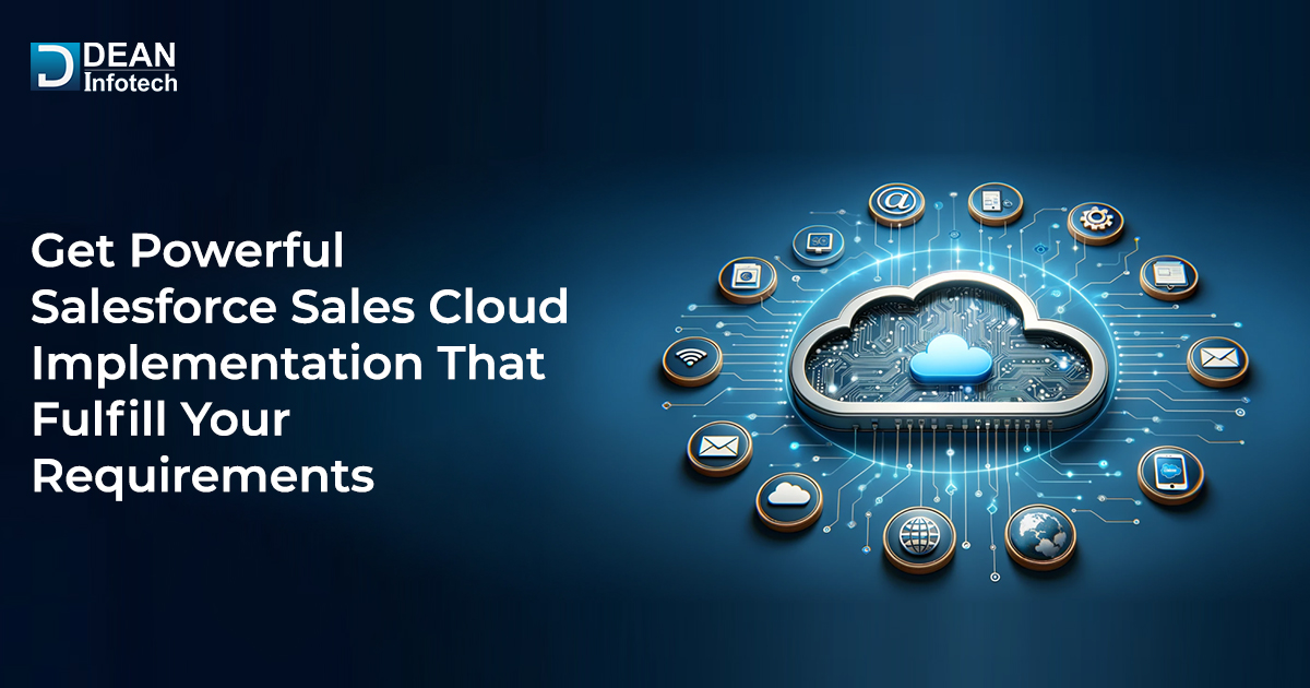 Salesforce Sales Cloud Implementation Services | Dean Infotech