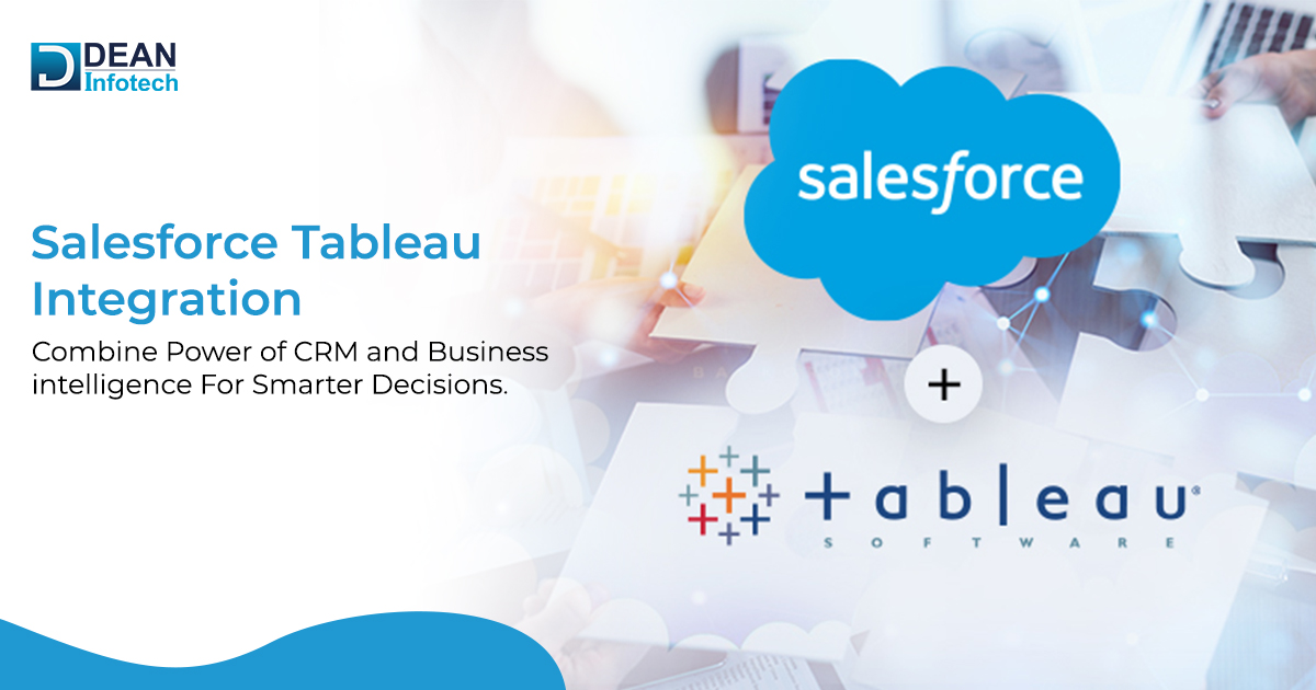 Salesforce Tableau Integration Services Dean Infotech